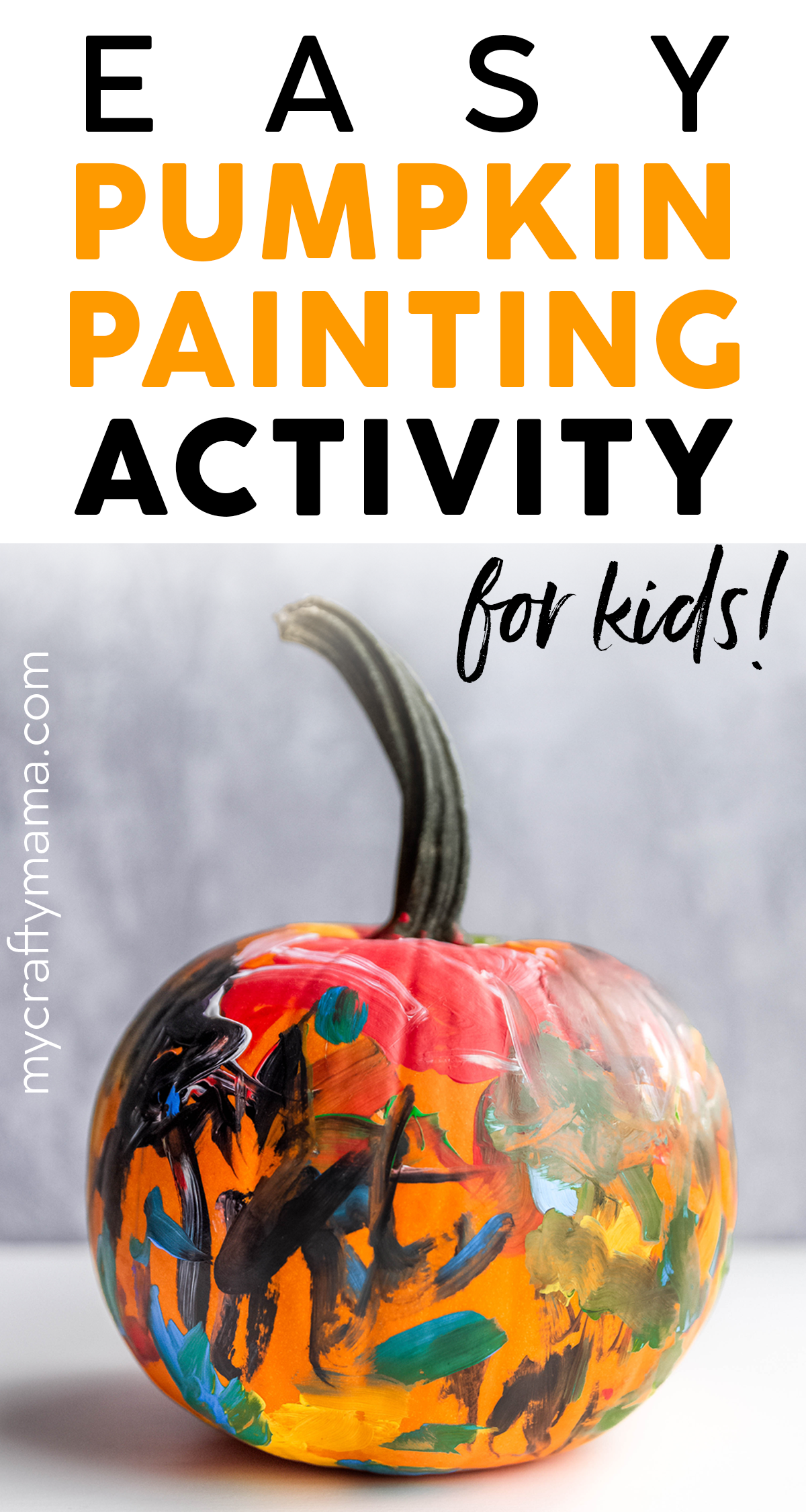 Kids Pumpkin Painting Activity - My Crafty Mama